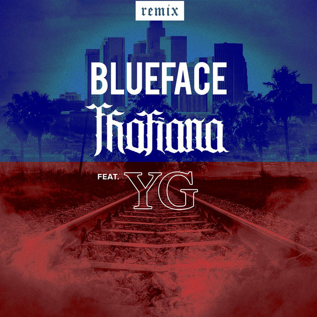 Thotiana (Remix) [feat. YG] - Single by Blueface | Spotify