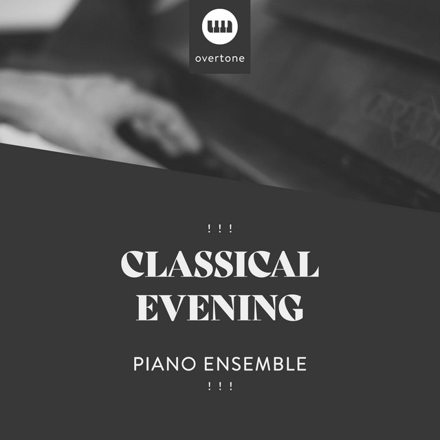 Classical Evening Piano Ensemble ! ! ! - Album by Relaxing Chill Out ...