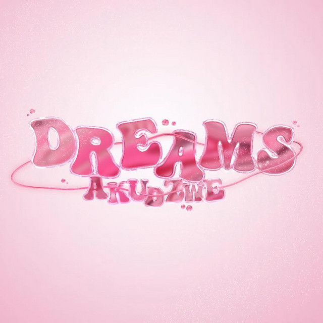 Dreams - song and lyrics by akudzwe | Spotify