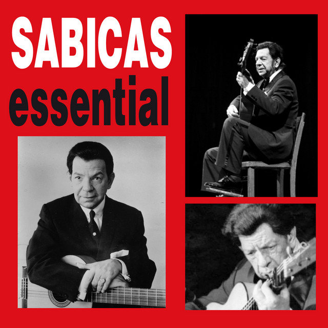 Sabicas "Essential" - Album by Sabicas | Spotify