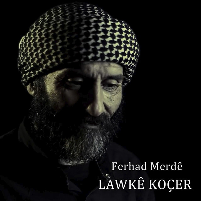 LAWKÊ KOÇER - Single by Ferad Merdê | Spotify