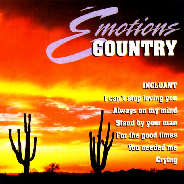Émotions Country - Album by Émotions Country | Spotify