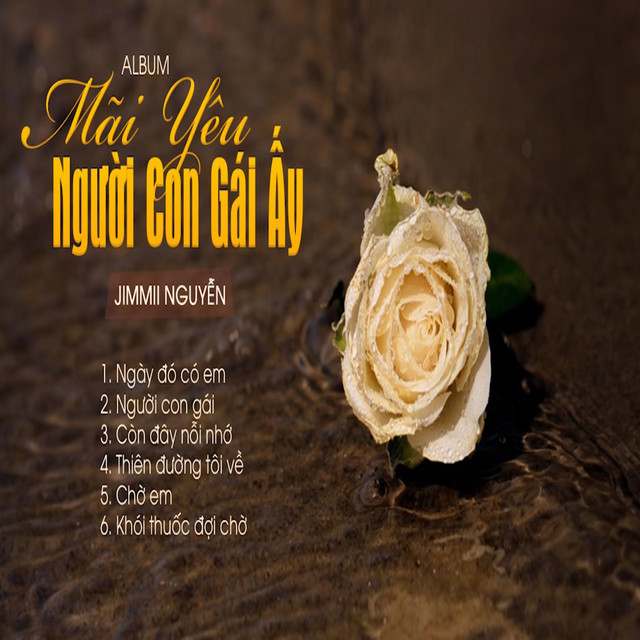 Mãi Yêu Người Con Gái Ấy - EP by Jimmi Nguyen | Spotify