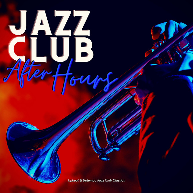 Upbeat & Uptempo Jazz Club Classics - Album by Jazz Club After Hours ...