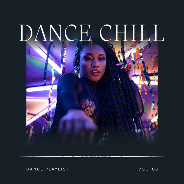 Dance Chill - Compilation by Various Artists | Spotify