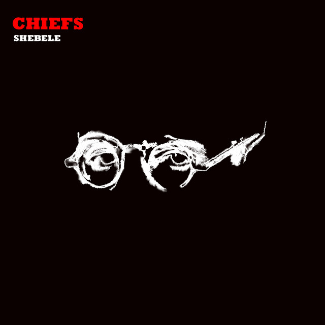 Chiefs - Single by Shebele | Spotify