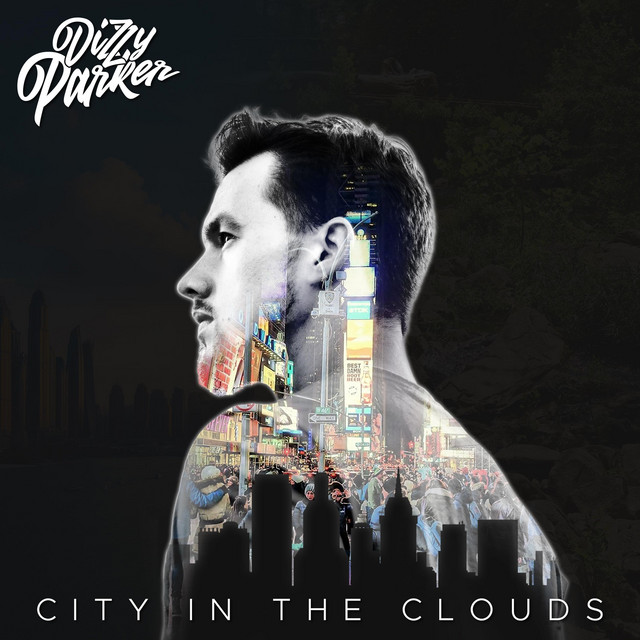 City In The Clouds - EP by Dizzy Parker | Spotify