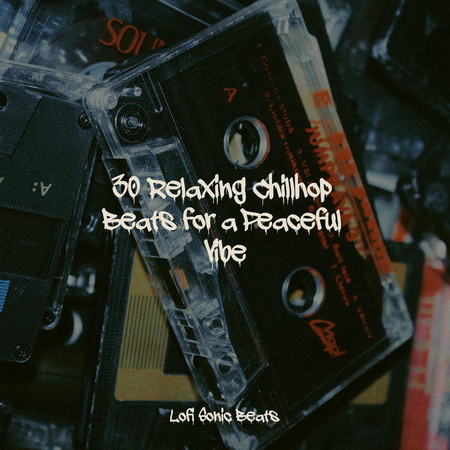 30 Relaxing Chill Beats for a Peaceful Vibe - Album by Beats De Rap ...