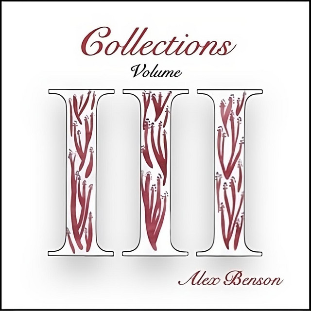 Collections, Vol. III - Album by Alex Benson | Spotify