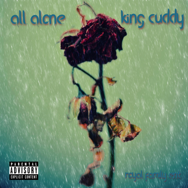 All Alone - Single by King Cuddy | Spotify