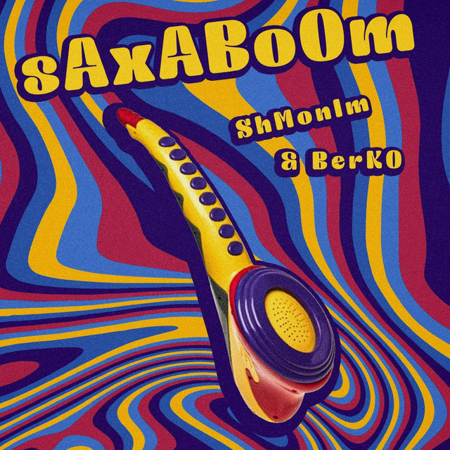 Saxaboom - song and lyrics by Shmonim, Berko | Spotify