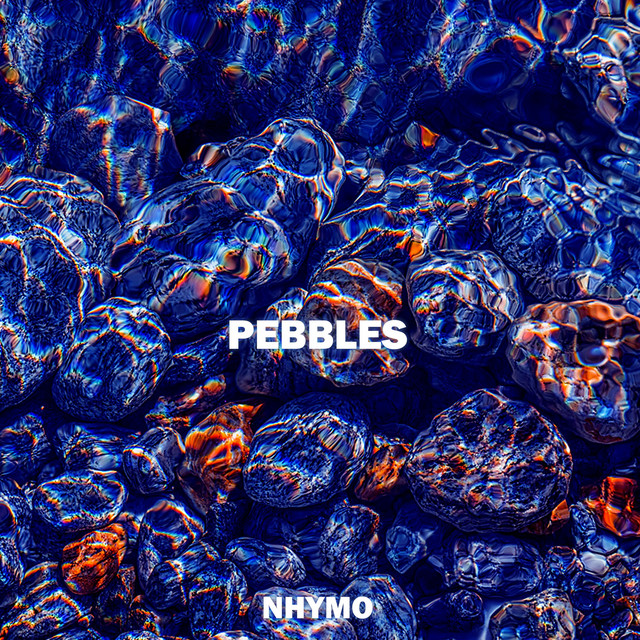 Pebbles - Single by Nhymo | Spotify