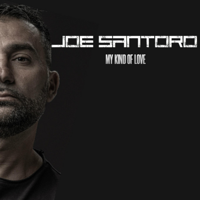 My Kind of Love - Single by Joe Santoro | Spotify