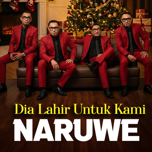 DIA LAHIR UNTUK KAMI - Single by Naruwe | Spotify
