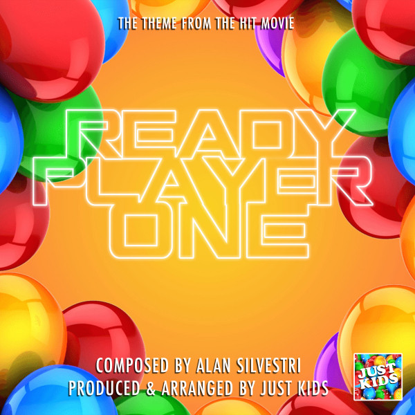 Ready Player one Theme (From "Ready Player One") - Single by Just Kids ...