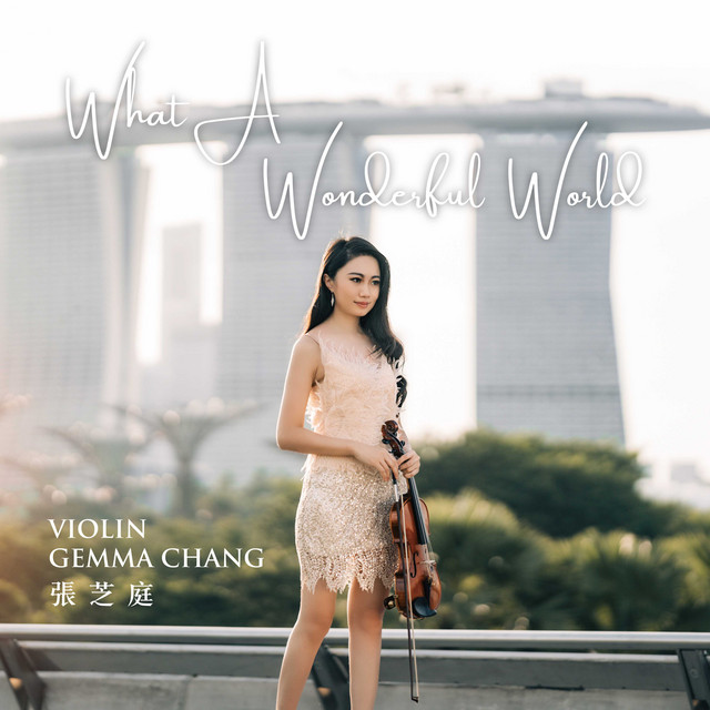 What A Wonderful World (演奏版) - Single by 張芝庭Gemma Chang | Spotify
