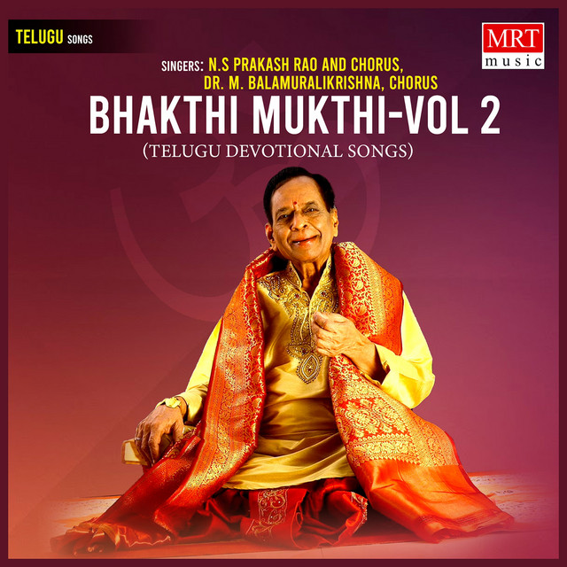 Bhakthi Mukthi, Vol. 2 - Album by Dr. M. Balamuralikrishna | Spotify