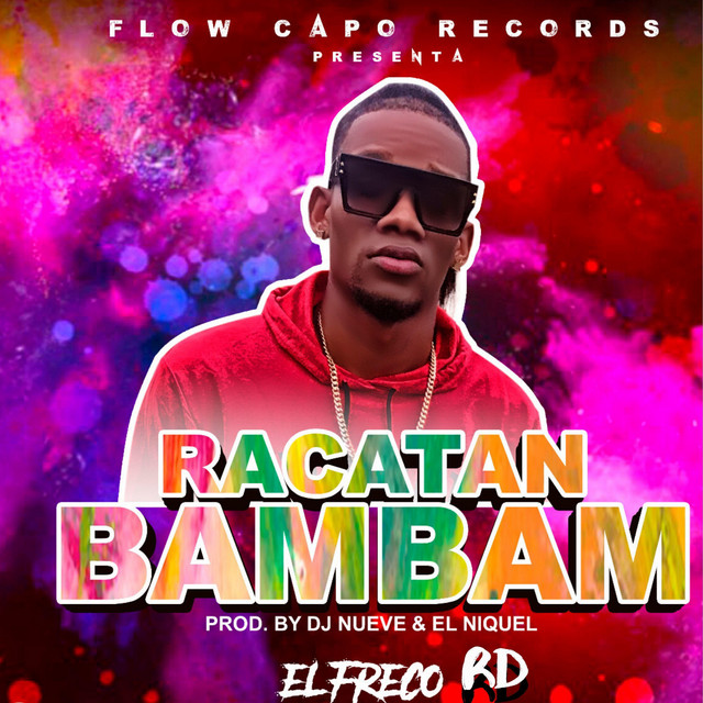 Racatan Bam Bam - Single by El Freco RD | Spotify