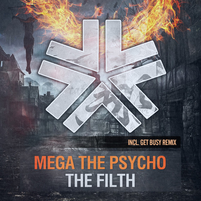 The Filth - Single by Mega The Psycho | Spotify