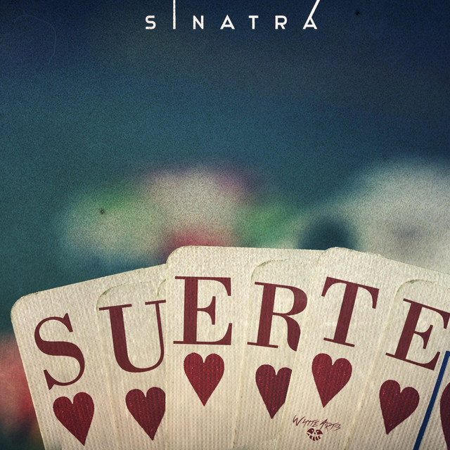 Suerte - Single by Sinatra | Spotify