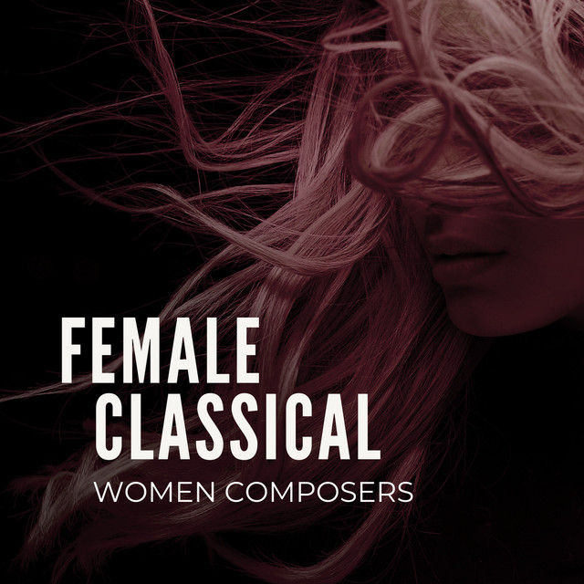 Female classical - Women composers - Compilation by Various Artists ...