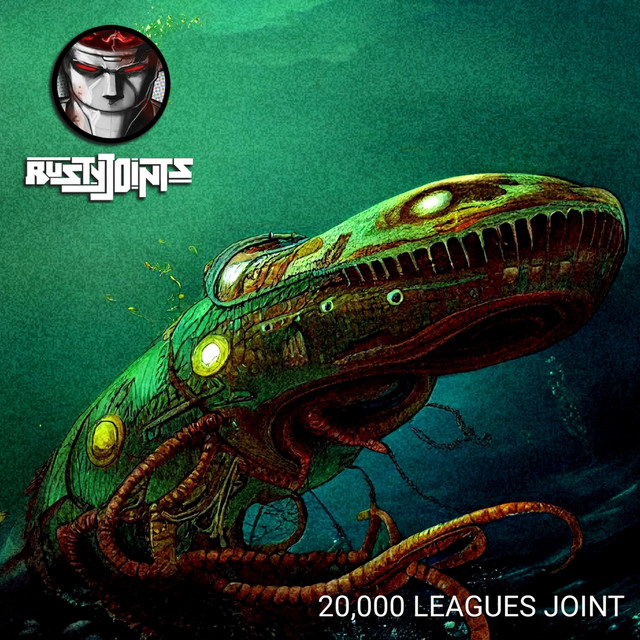 20,000 Leagues Joint - Single by Rusty Joints | Spotify