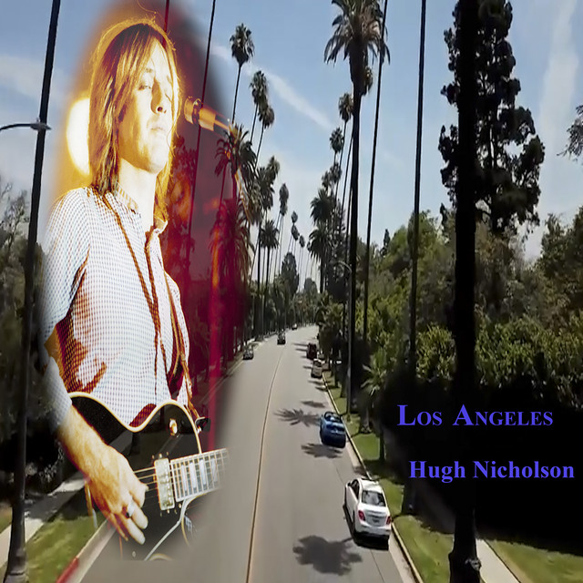 Los Angeles (Radio Edit) - Single by Hugh Nicholson | Spotify
