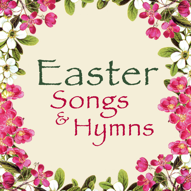 Easter Songs & Hymns - Compilation by Various Artists | Spotify
