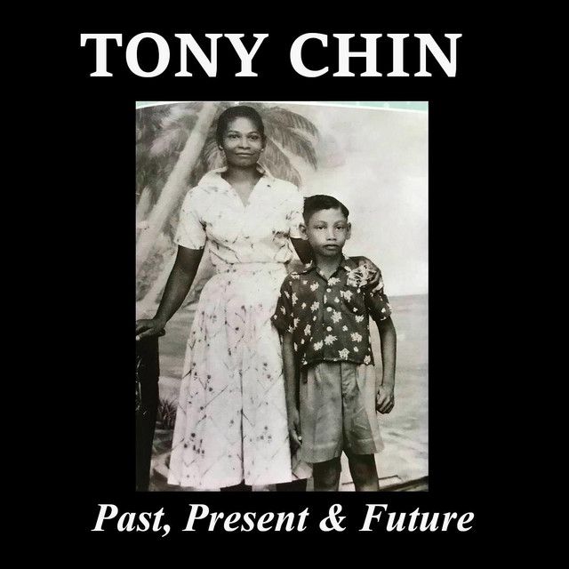Past, Present and Future - Single by Tony Chin | Spotify