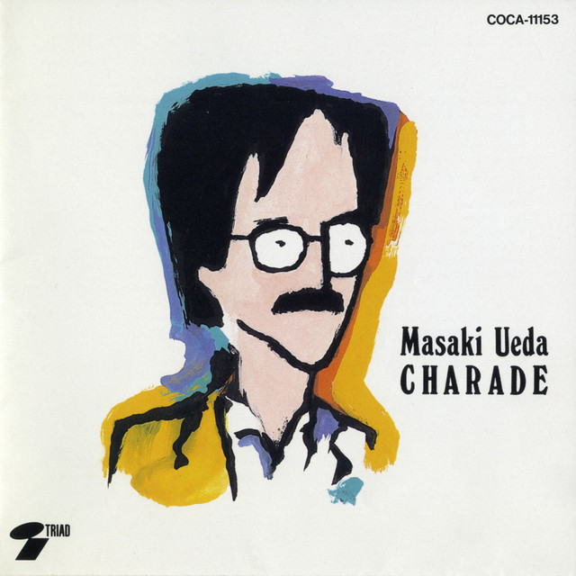 CHARADE - Album by 上田正樹 | Spotify