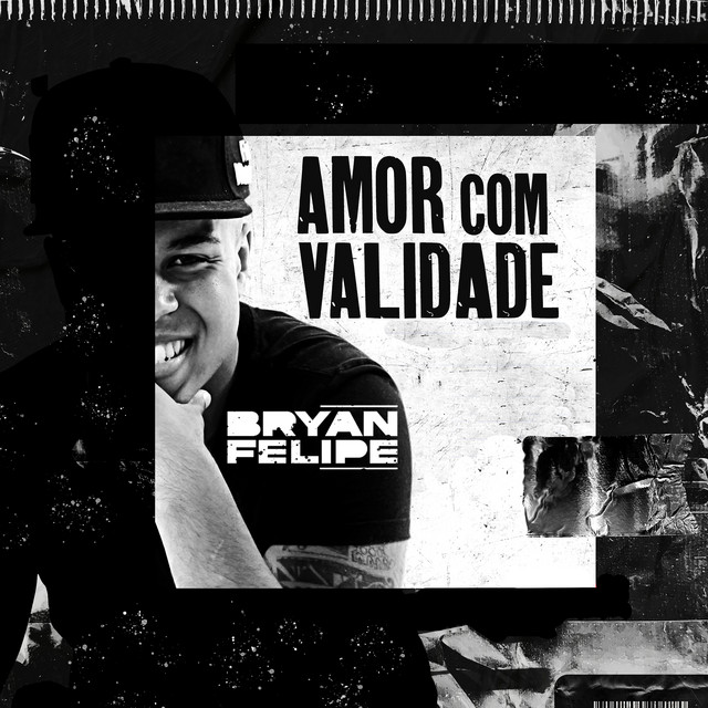 Amor Com Validade - Single by Bryan Felipe | Spotify