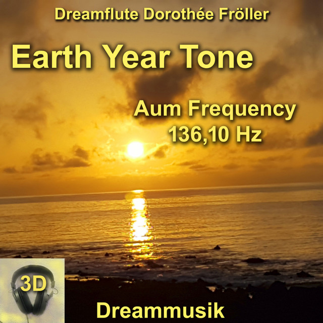 Earth Year Tone - Aum Frequency 136,10 Hz - Single by Dreamflute ...