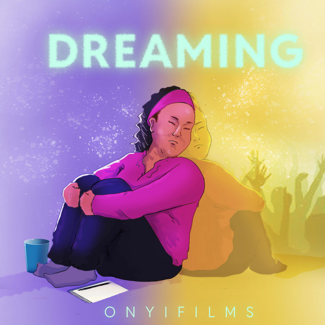 Dreaming - song and lyrics by Onyifilms | Spotify