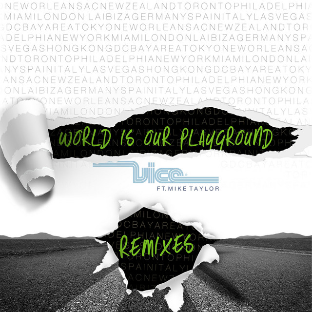 World Is Our Playground (feat. Mike Taylor) - Denzal Park Remix - song ...