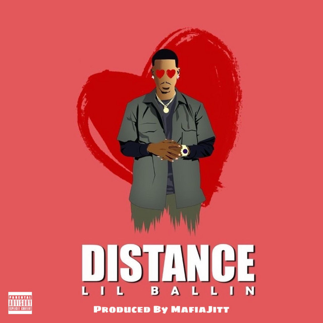 Distance - Single by Lil Ballin' | Spotify