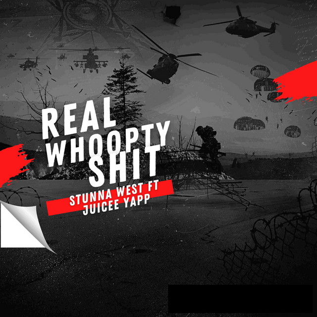 Real Whoopty Shit - Single by Stunna West | Spotify