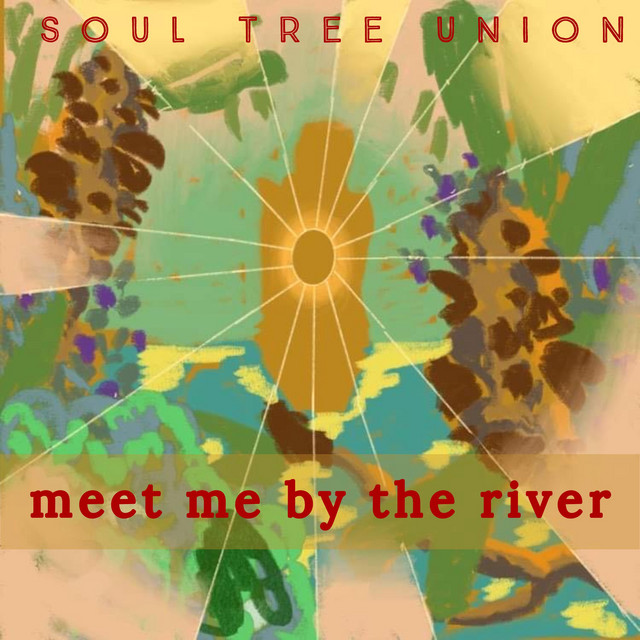 Meet Me By The River - song and lyrics by Soul Tree Union | Spotify