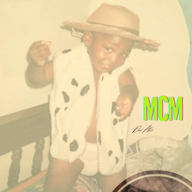 MCM - song and lyrics by Dee’Ablo | Spotify