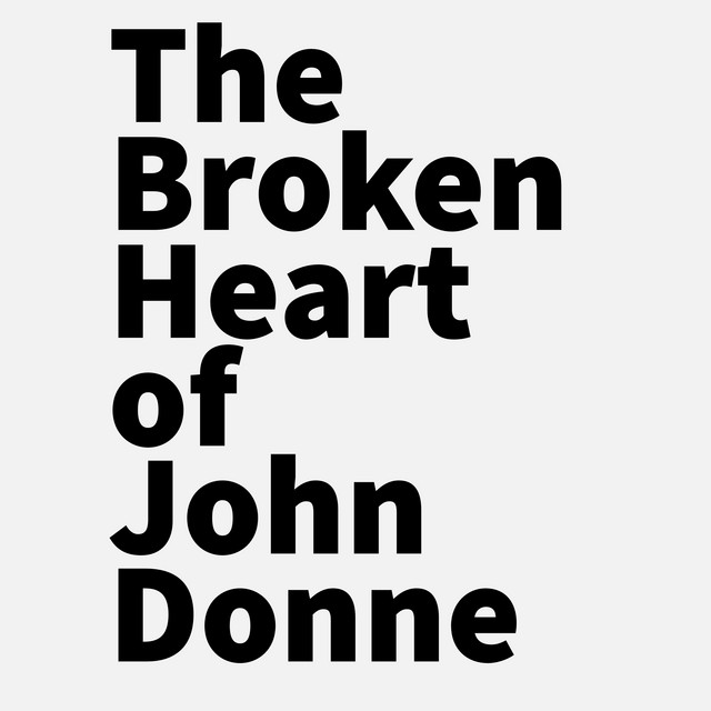 The Broken Heart of John Donne - Single by Charles Szabo Music | Spotify