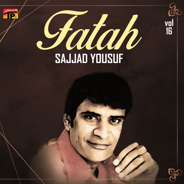 Fatah, Vol. 16 - Album by Sajjad Yousuf | Spotify