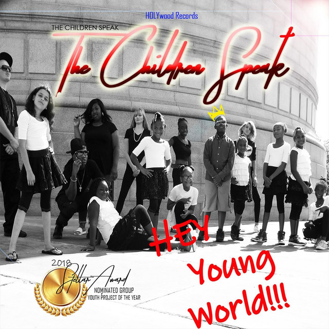 Hey Young World - Album by The Children Speak | Spotify