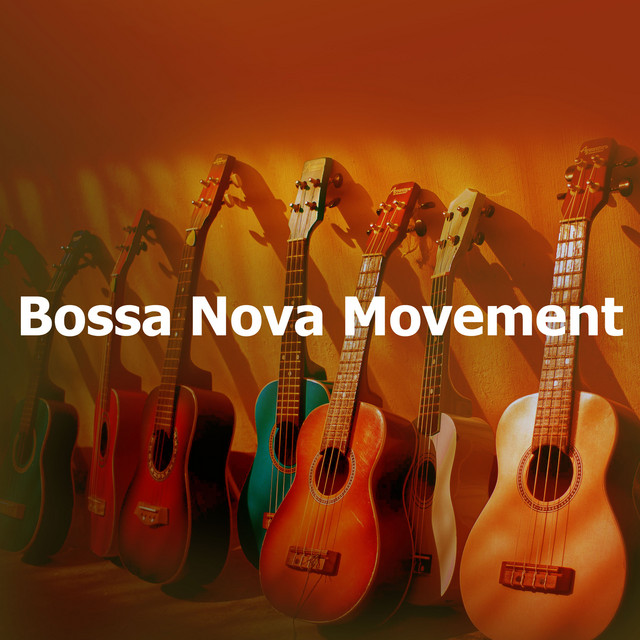 Bossa Nova Movement - Album by The Bossa Nova All Stars | Spotify
