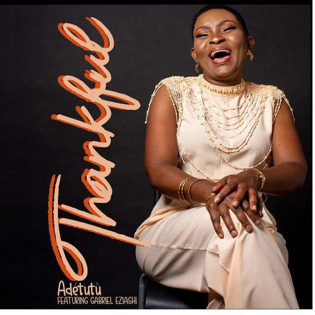 Thankful - Single by Adétutù VOJ | Spotify