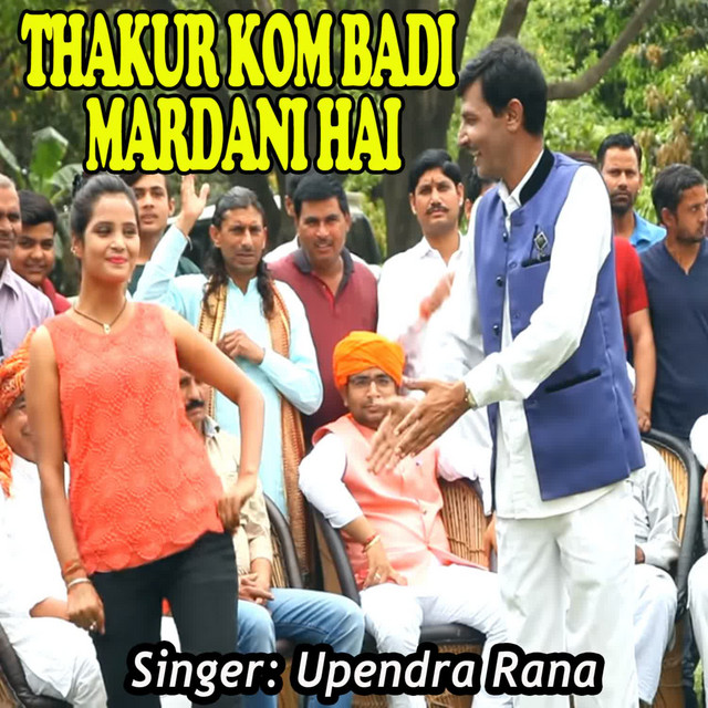 Thakur Kom Badi Mardani Hai - Single by Upendra Rana | Spotify
