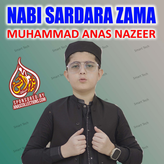 Nabi Sardara Zama - Single by Muhammad Anas Nazeer | Spotify