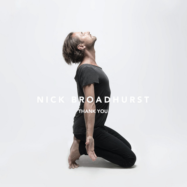 Thank You - Album by Nick Broadhurst | Spotify