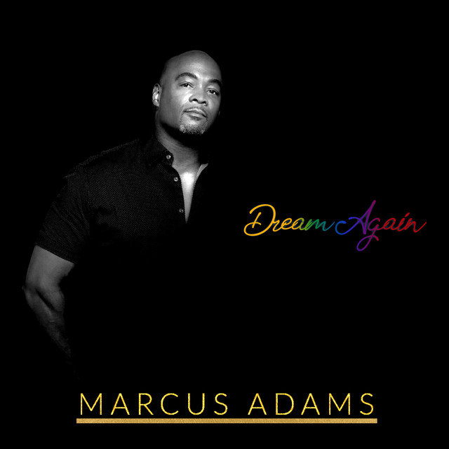Dream Again - EP by Marcus Adams | Spotify