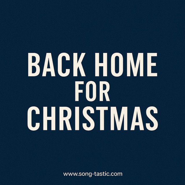 Back Home For Christmas - song and lyrics by Songtasticus | Spotify
