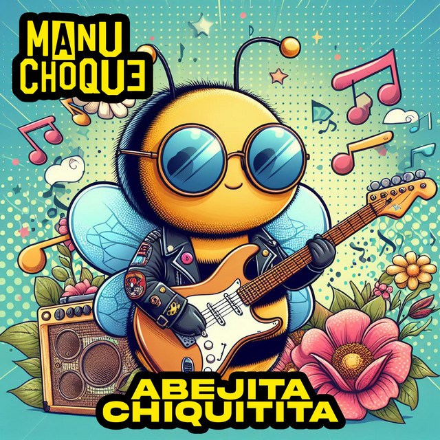Abejita chiquitita (Punk rock version) - Single by Manu Choque | Spotify