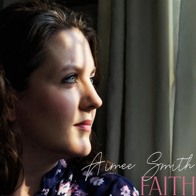 Faith - Single by Aimee Smith | Spotify